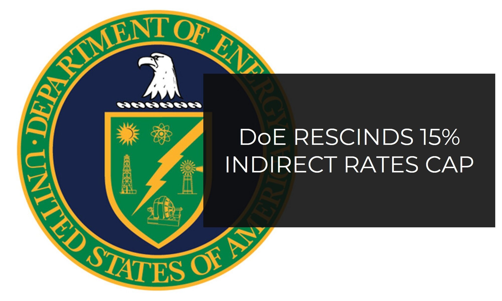 DoE Rescinds 15% Indirect Rates Cap